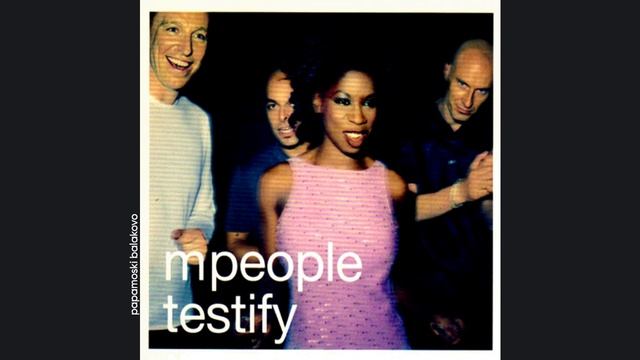M People - Testify, 1998 Testify (papamoski balakovo)