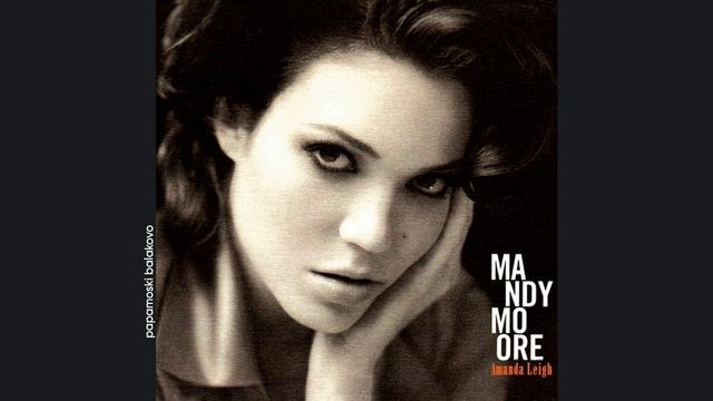Mandy Moore - Indian Summer, 2009 Amanda Leigh (papamoski balakovo)