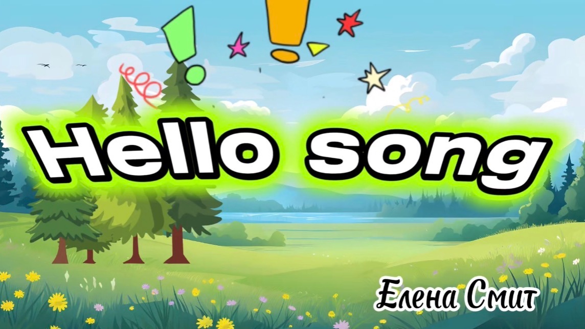 Hello song. Simple song about friendship