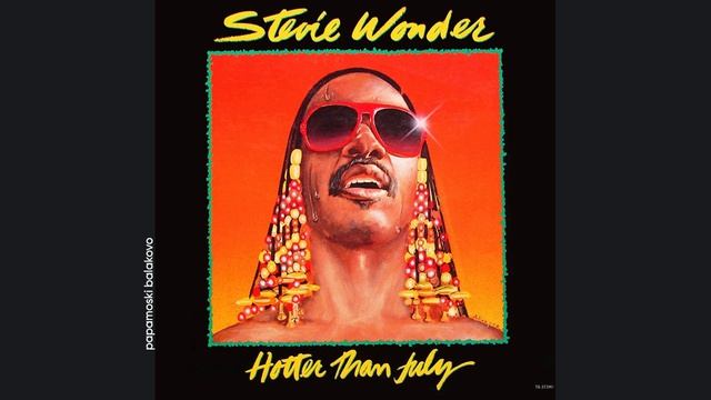 Stevie Wonder - All I Do, 1980 Hotter Than July (papamoski balakovo)