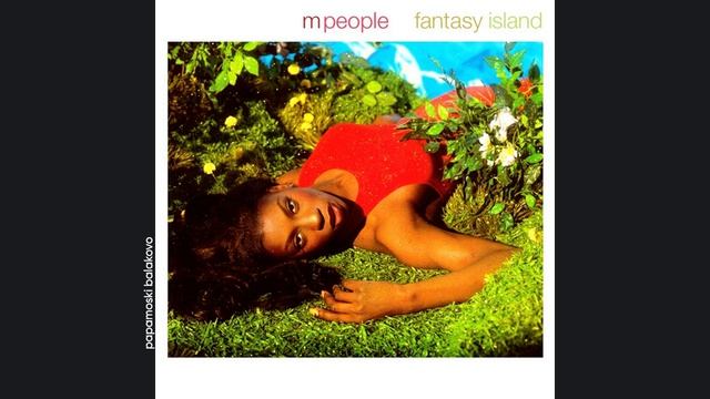 M People - Fantasy Island, 1997 Fantasy Island (papamoski balakovo)