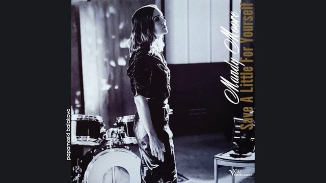 Mandy Moore - Save A Little For Yourself, 2000 Save A Little For Yourself (papamoski balakovo)