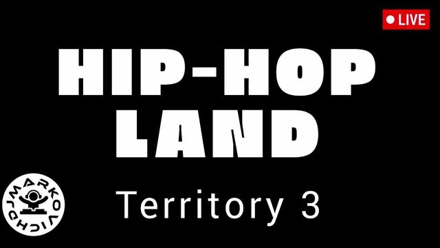 Territory 3. Территория 3. Hip-Hop Land. DJ MARKOVICH