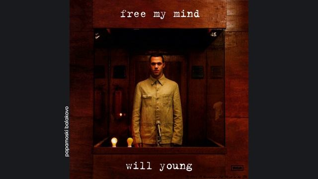 Will Young - Free My Mind, 2008 Free My Mind (papamoski balakovo)