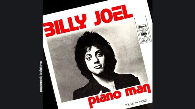 Billy Joel - Piano Man, 1973 Piano Man (papamoski balakovo)