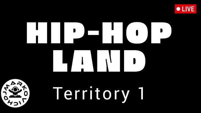Territory 1. Территория 1. Hip-Hop Land. DJ MARKOVICH