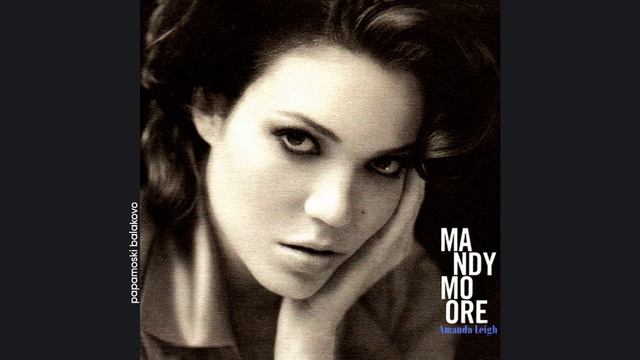 Mandy Moore - Everblue, 2009 Amanda Leigh (papamoski balakovo)
