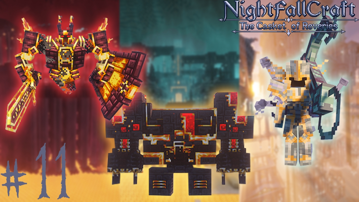 Lp. NightfallCraft - The Casket of Reveries #11. Сцилла, Игнис и Незеритовое Чудовище