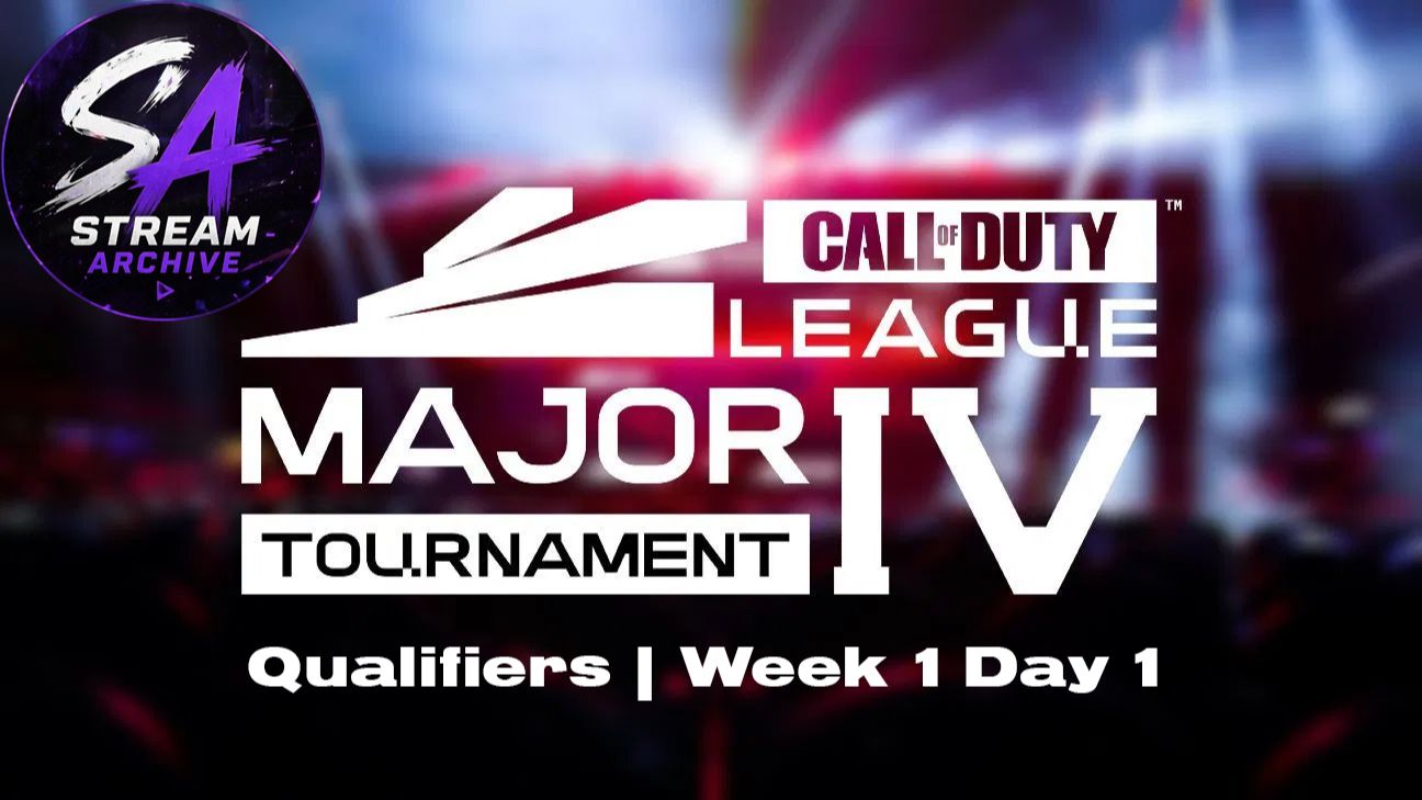 Call of Duty League Major IV Qualifiers  Week 1 День 1