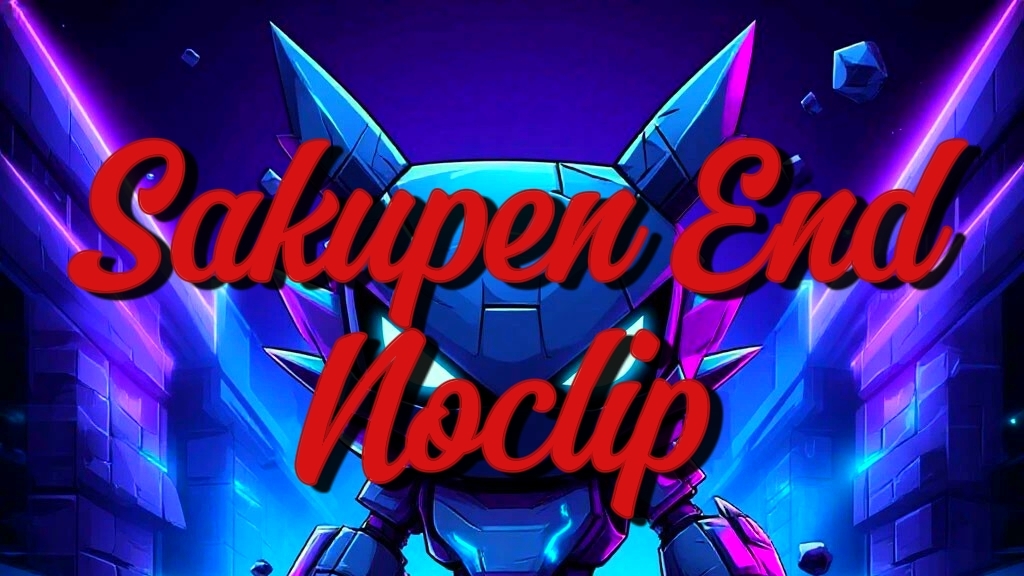 Sakupen End Noclip