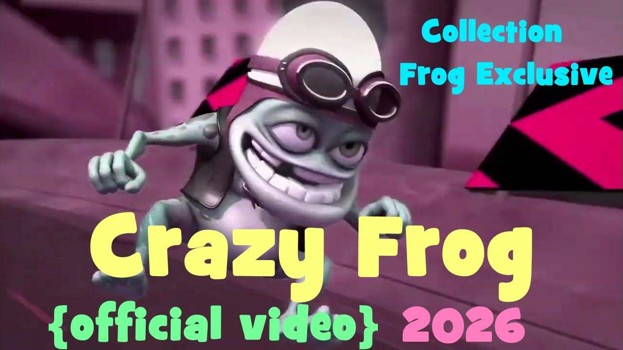 Crazy Frog | Эксклюзивный Сборник 2026 | Крейзи Фрог [new]  #крейзифрог #фрог #crazyfrog #frog #3д