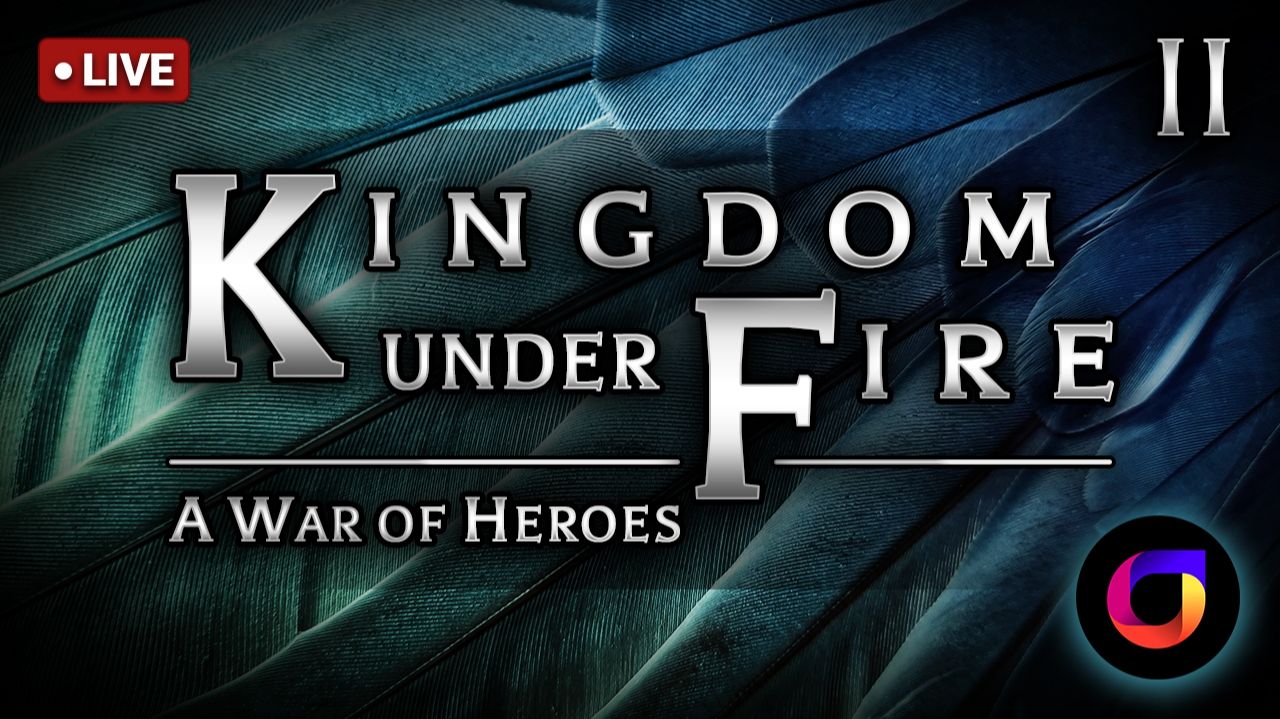 🔴 Kingdom Under Fire: A War of Heroes #2. [2026]