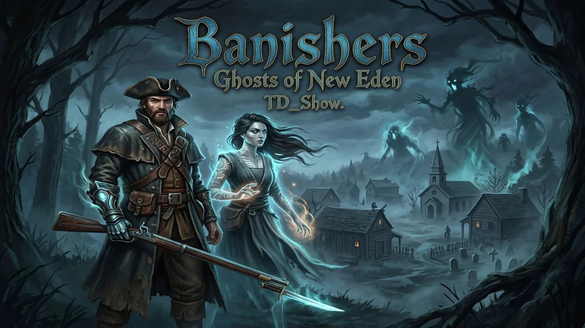 🔴В эфире "Banishers: Ghosts of New Eden" с TD_Show. Охота началась! 🔥 №3