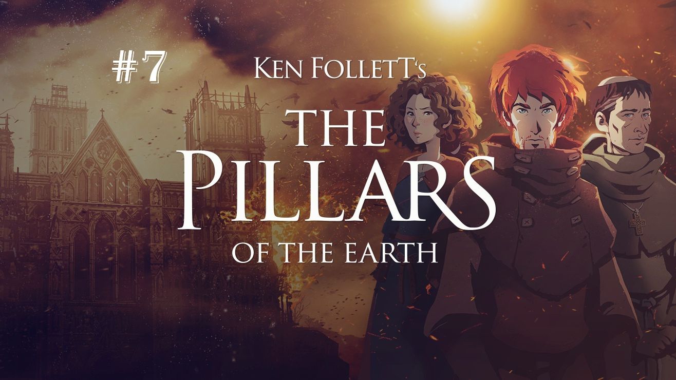 Ken Follett's The Pillars of the Earth - Вечерний Воскресный Стрим  7