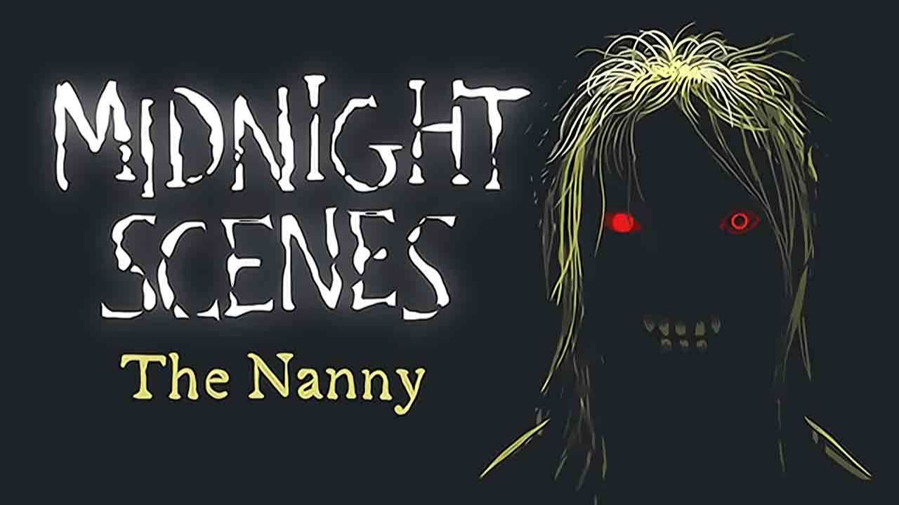 Midnight Scenes: The Nanny  ➤  Привязанность.