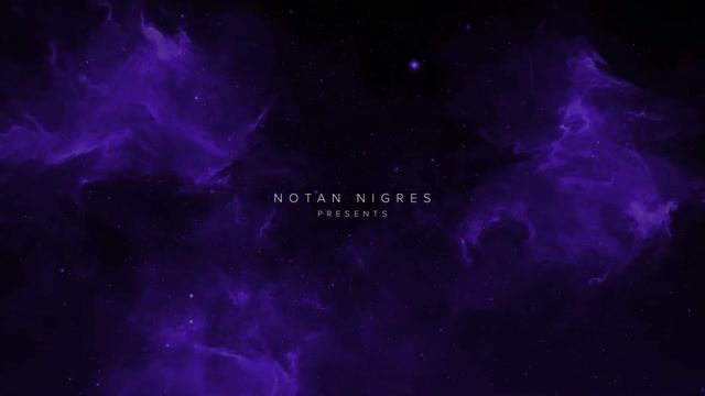 Notan Nigres - Expanse (Teaser)