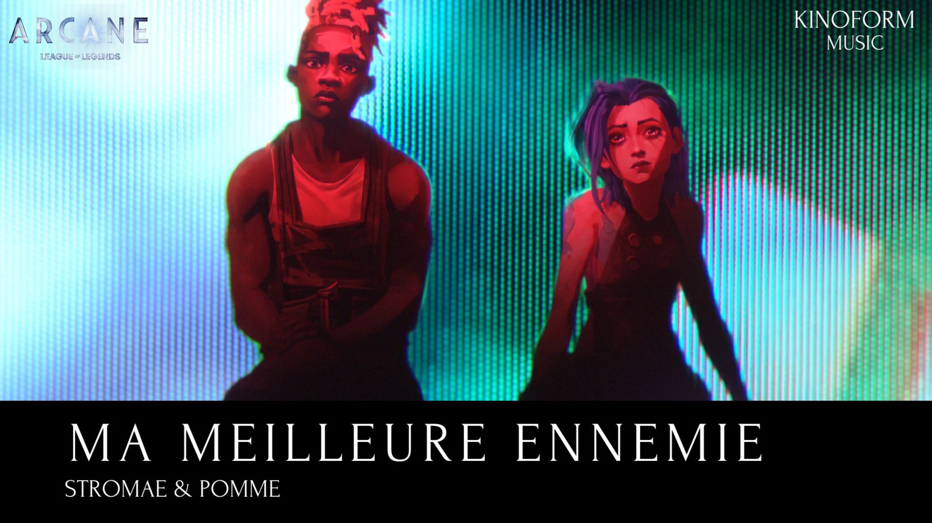 Ma Meilleure Ennemie - STROMAE & POMME (Arcane & League of Legends) | 4K UHD