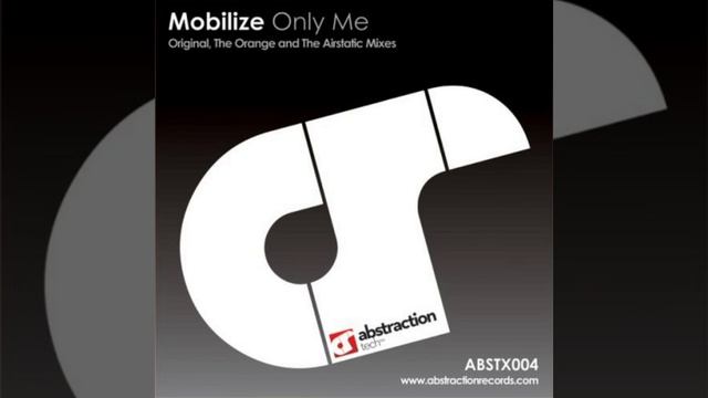 Mobilize - Only Me (The Airstatic Remix)
