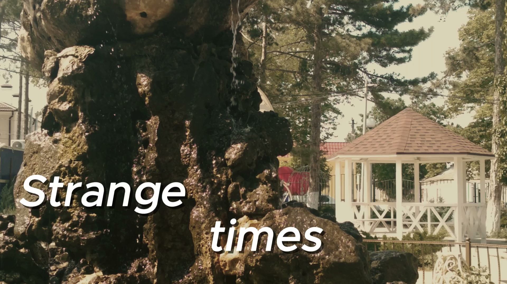 Strange times