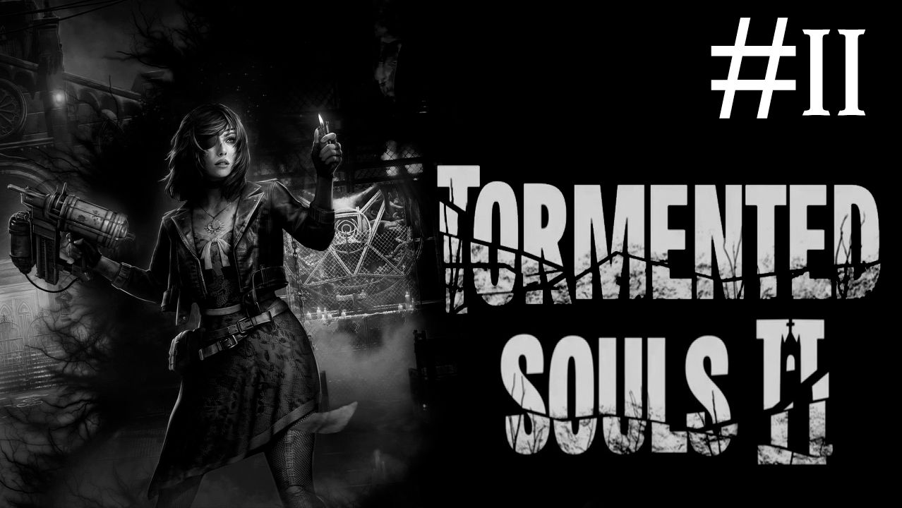 Замученные Души 2 | Tormented Souls 2 | часть 11