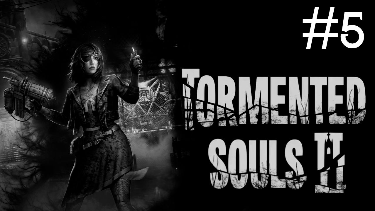 Замученные Души 2 | Tormented Souls 2 | часть 5
