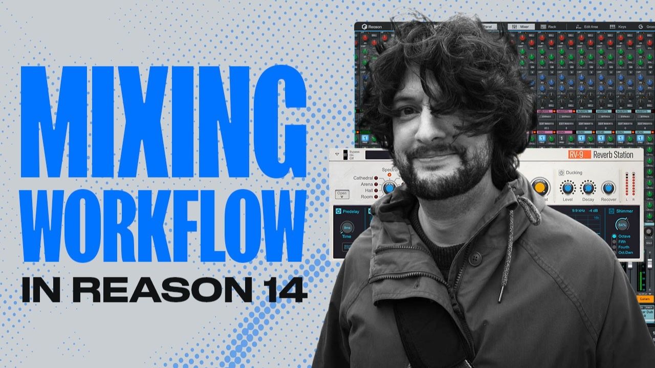 Reason 14: Mixing Workflow