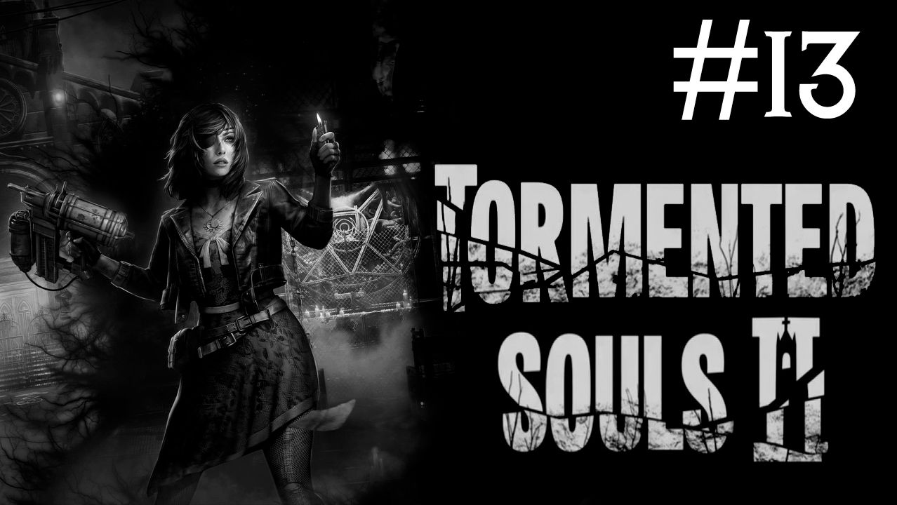 Замученные Души 2 | Tormented Souls 2 | часть 13
