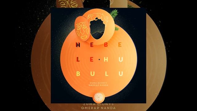 Omerar Nanda - Hebele Hubulu (Zuma Dionys Remix)