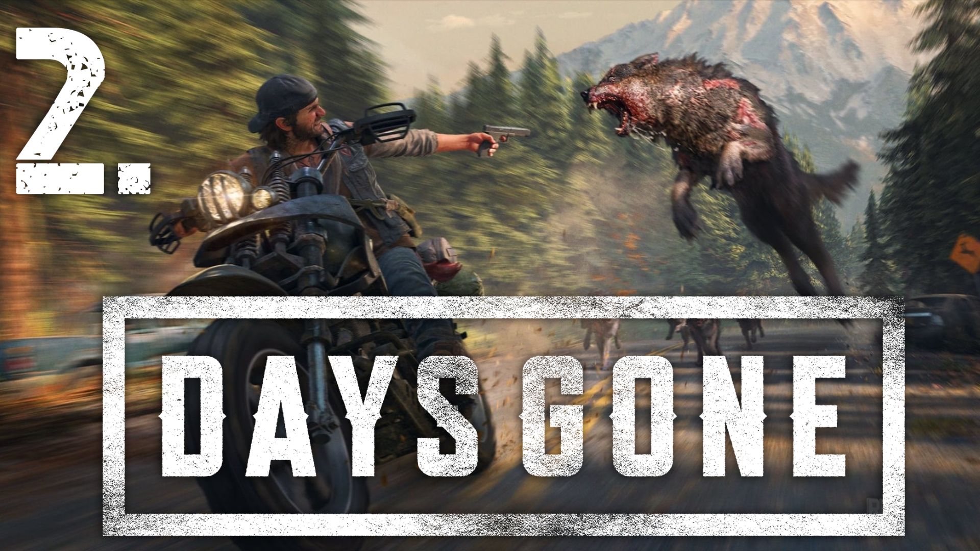 Days Gone┃Прохождение┃СТРИМ #2┃На нас открыли охоту