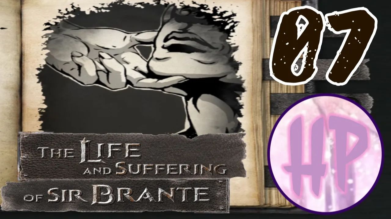 7 - ПРИДАЙСЯ НАСЛАЖДЕНИЮ! - Прохождение The Life and Suffering of Sir Brante