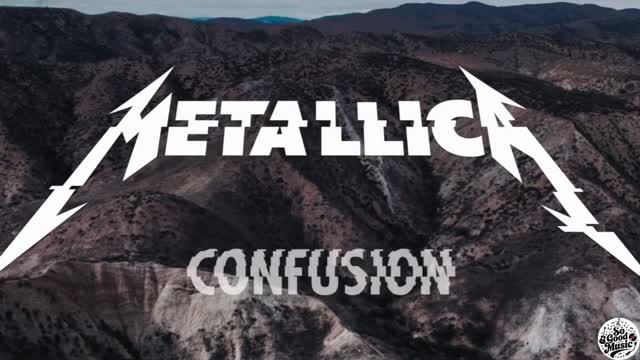Metallica - Confusion