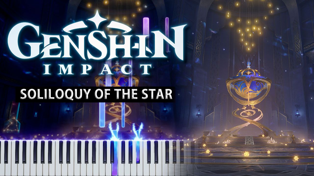 Soliloquy of the Star (Genshin Impact) 【 КАВЕР НА ПИАНИНО 】