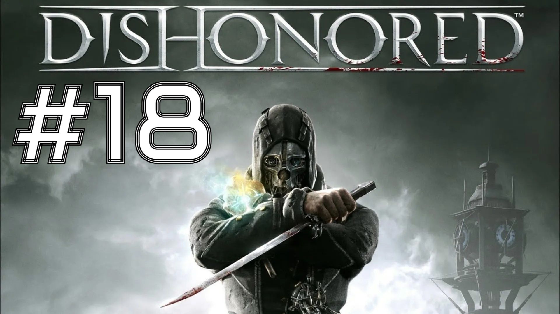 ЛИКВИДАЦИЯ ДАУДА ► Dishonored #18