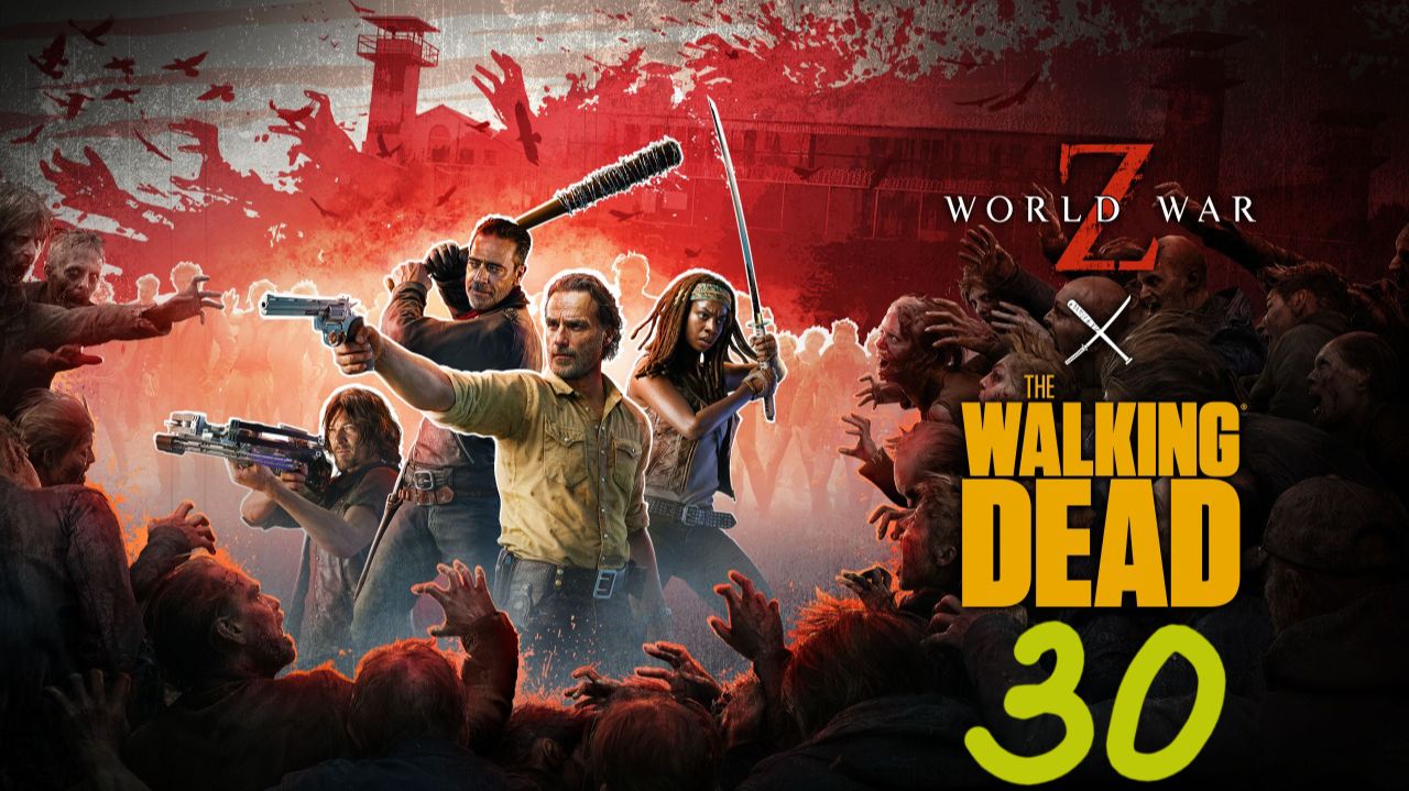 Прохождение World War Z #30 (Ходячие мертвецы: Последний прорыв)
