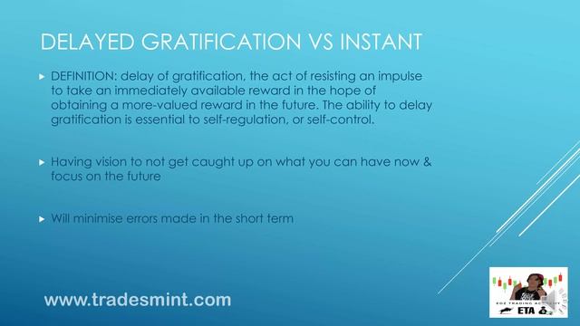 17. Delayed gratification vs Instant