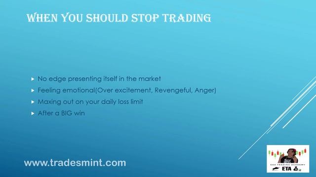 9. When you should stop trading