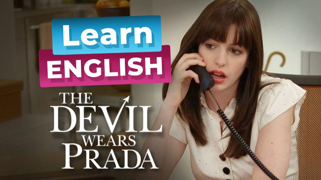 Learn English with The DEVIL WEARS PRADA — First Day at Work
