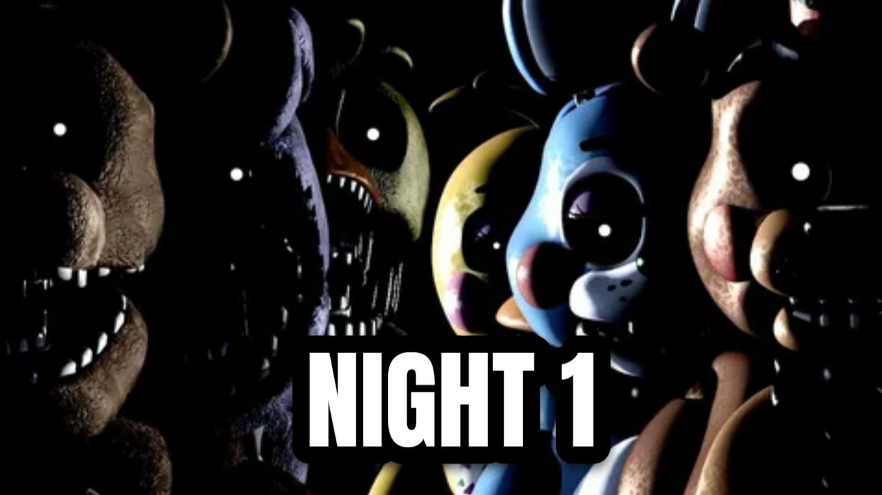 Five Nights at Freddy`s 2 (FNAF 2) =﹥ Night 1