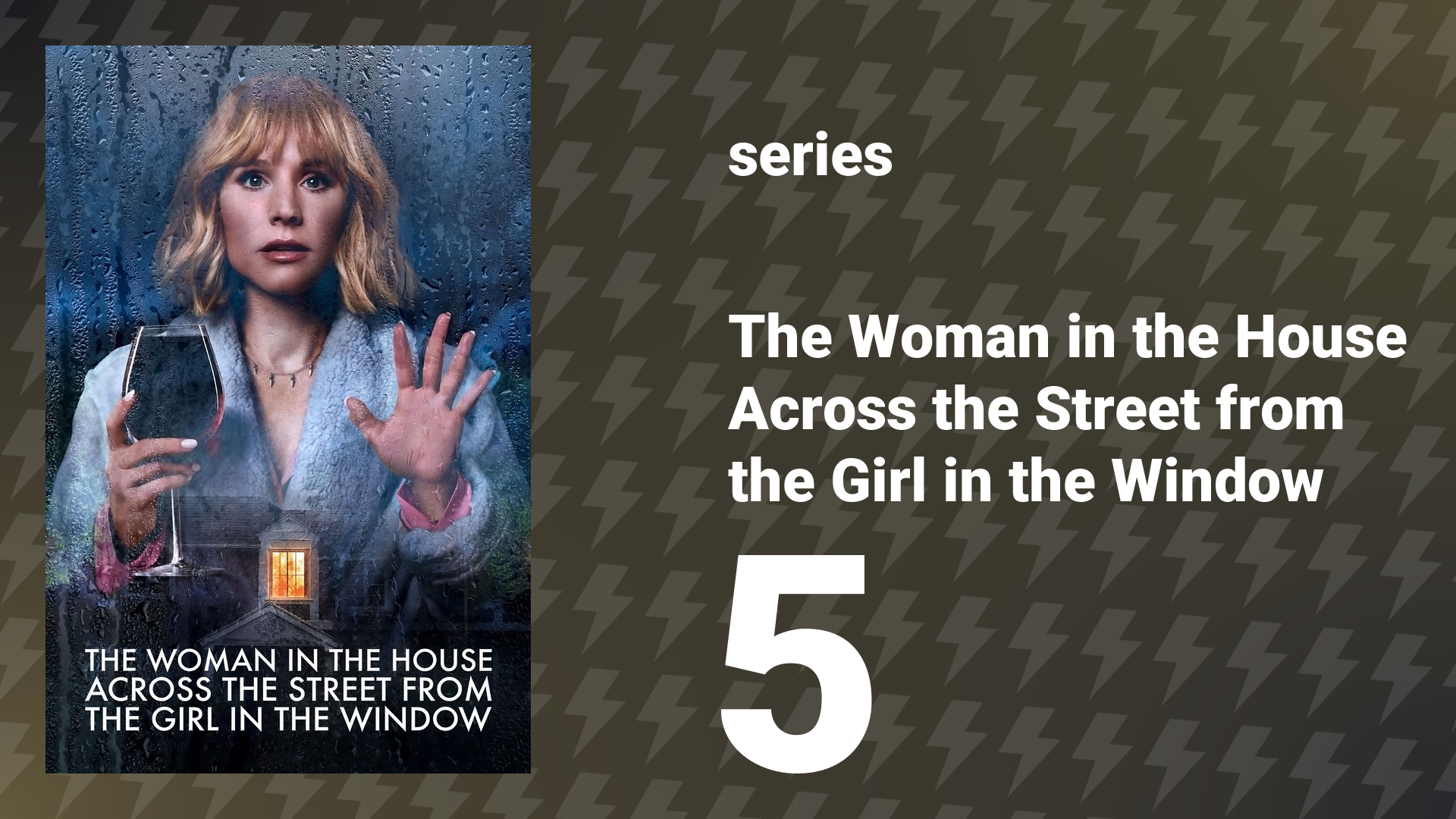 The Woman in the House Across the Street from the Girl in the Window episode 5 (series, 2022)