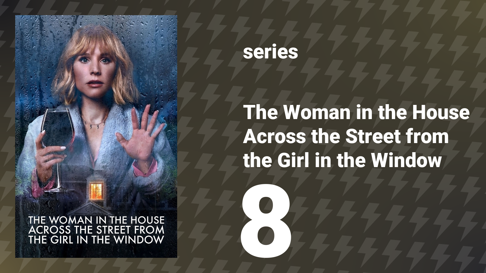 The Woman in the House Across the Street from the Girl in the Window episode 8 (series, 2022)