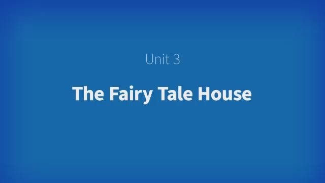 Insight A1 2ed Culture Unit 3: The Fairy Tale House