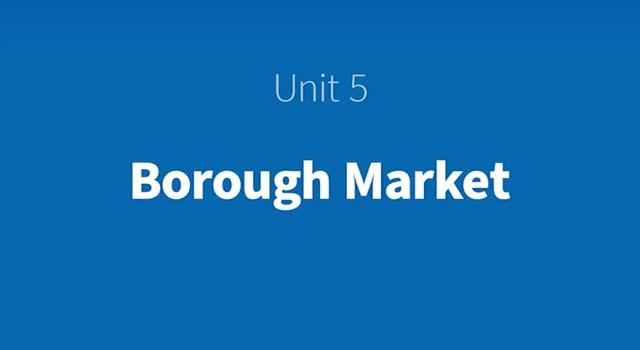 Insight A1 2ed Culture Unit 5: Borough Market