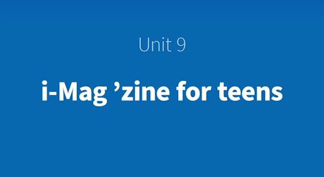 Insight A1 2ed Culture Unit 9: i-Mag'zine for teens