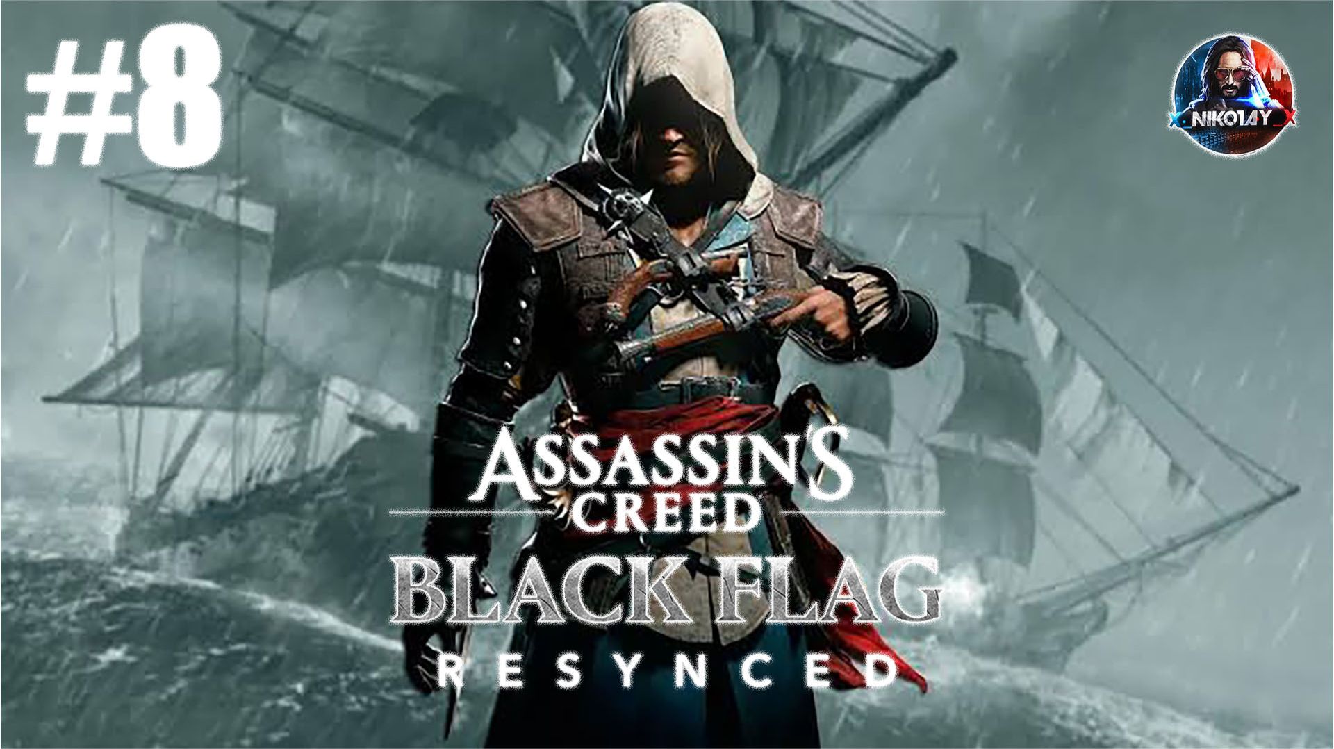Assassin’s Creed Black Flag Resynced прохождение #8 [Без комментариев]