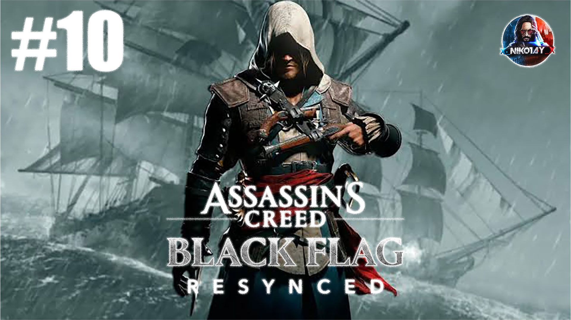 Assassin’s Creed Black Flag Resynced прохождение #10 [Без комментариев]