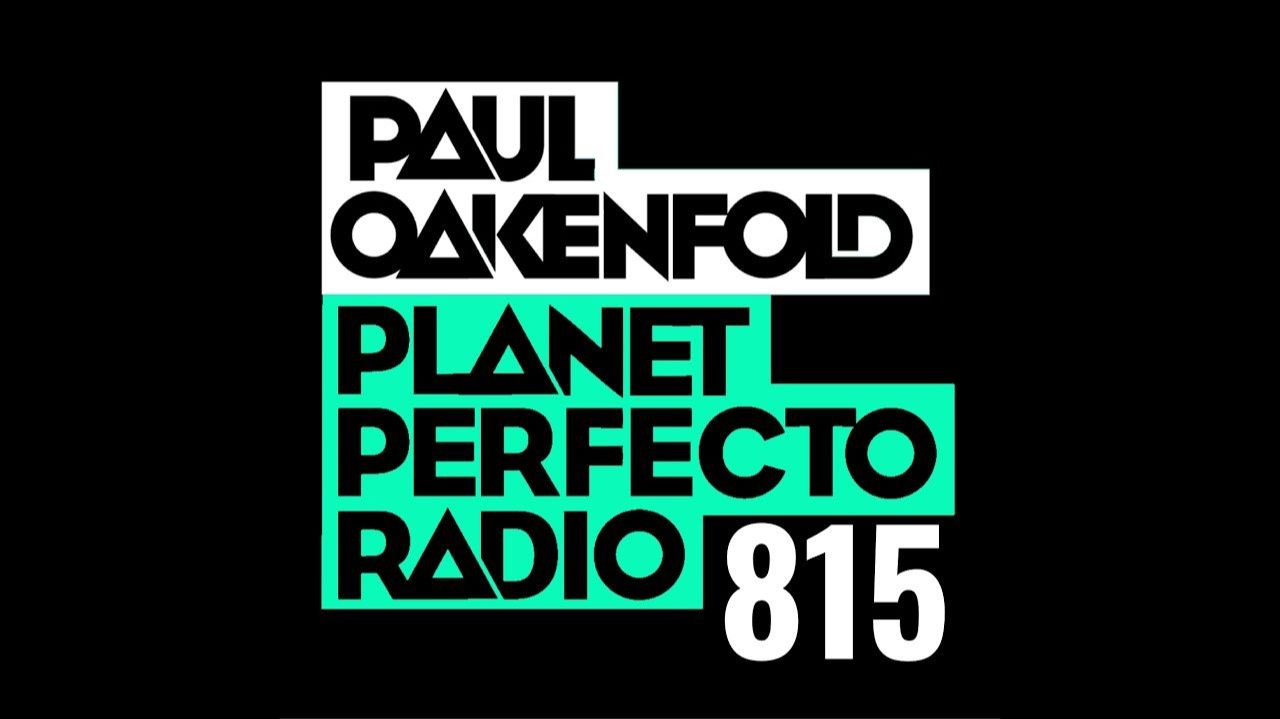 Planet Perfecto 815 ft. Paul Oakenfold