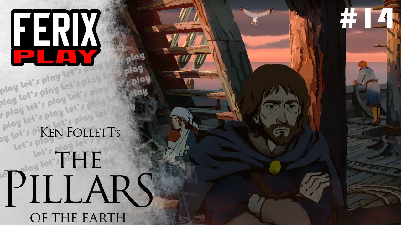 Французский вояж // Ken Follett's The Pillars of the Earth #14