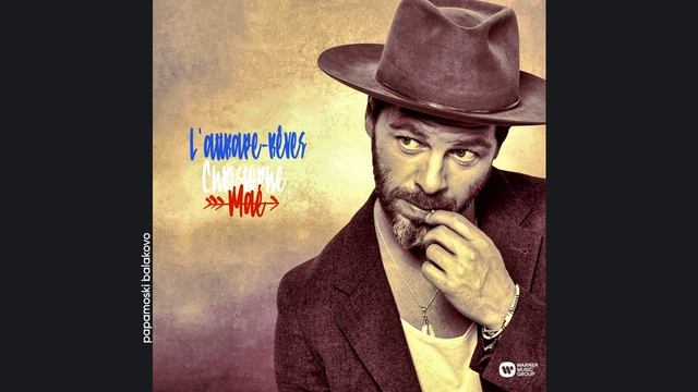 Christophe Maé - 40 Ans Demain, 2016 L`attrape-rêves (papamoski balakovo)