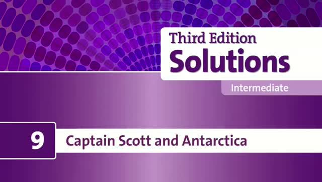 Unit 9  Robert Falcon Scott Solutions Intermediate 3rd ed [Oxford]