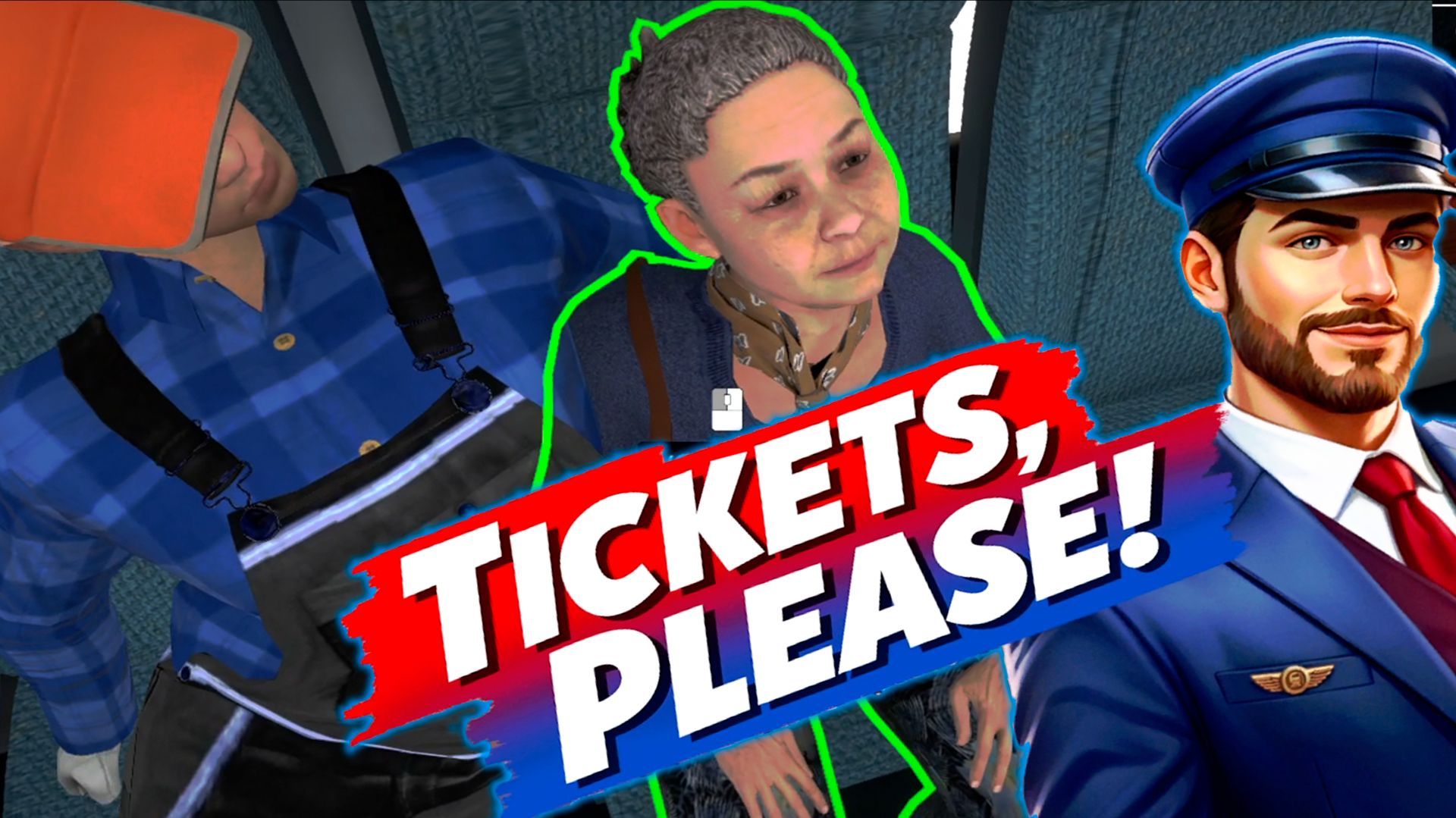 ПРЕДЪЯВИТЕ ВАШ БИЛЕТик ◈ Tickets, Please!